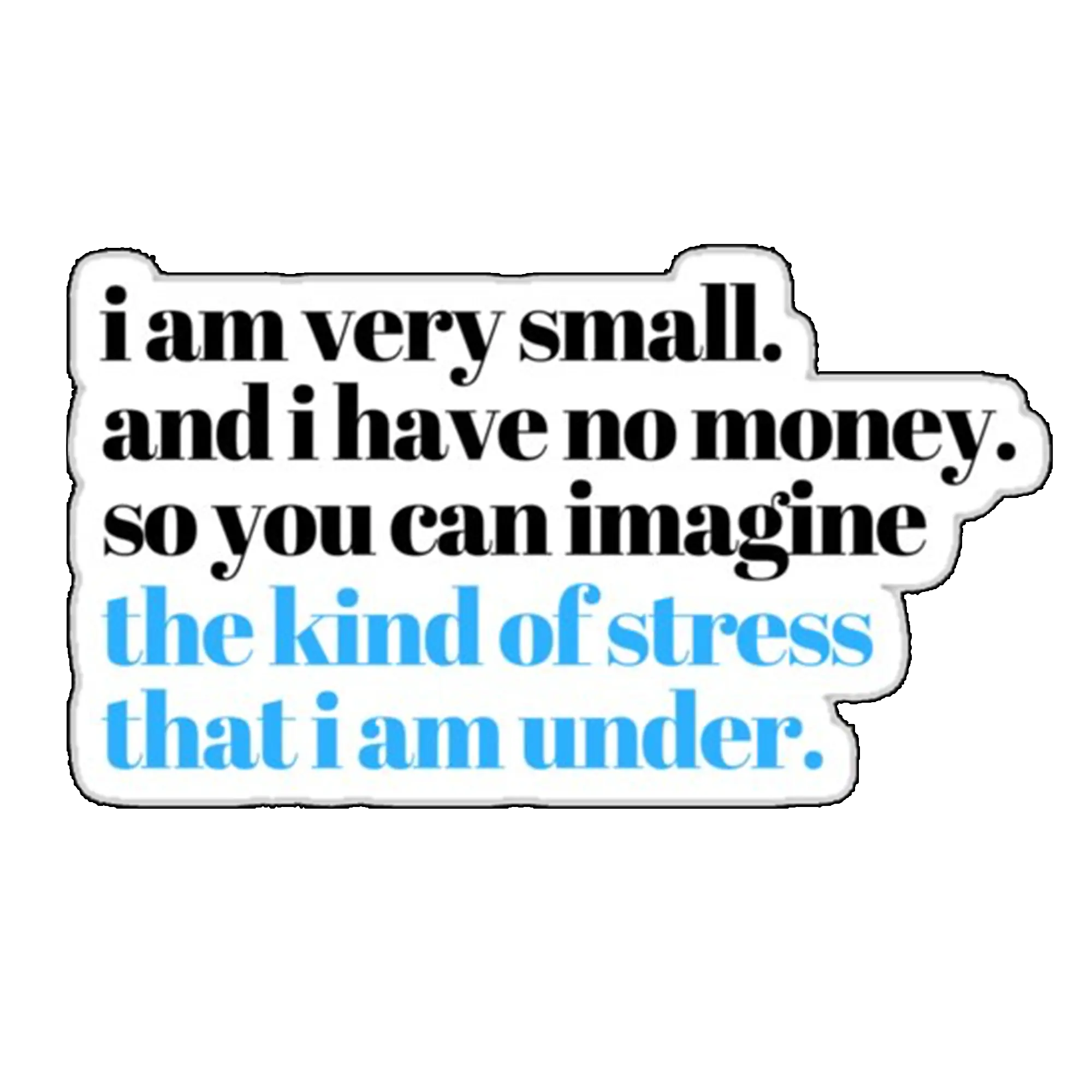 Sticker I am very small – MyStiki